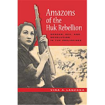 Amazons of the huk rebellion - LANZONA, VINA A. - Compra Livros na Fnac.pt