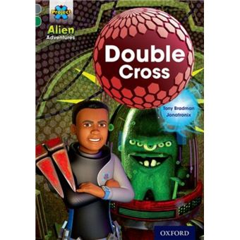Project X Alien Adventures: Grey Book Band, Oxford Level 12: Double ...