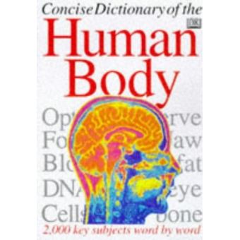 Concise Dictionary of the Human Body - broché - Achat Livre | fnac