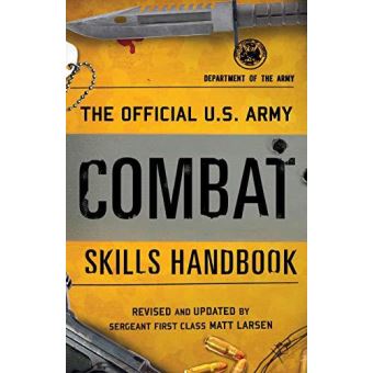 The official u.S. army combat skills handbook. - Matt Larsen -5% en ...