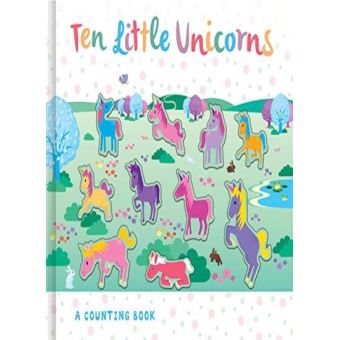 Ten Little Unicorns (3D Counting to Ten Books) - [Livre en VO] Imagine ...