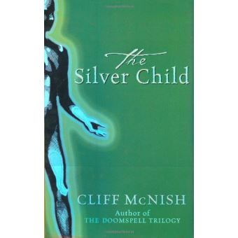 The Silver Child (Silver Sequence) - [Version Originale] Cliff Mcnish ...