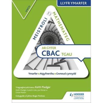 Meistroli Mathemateg CBAC TGAU Llyr Ymarfer: Uwch (Mastering ...