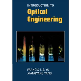 Introduction to Optical Engineering - Autres - Achat Livre | fnac
