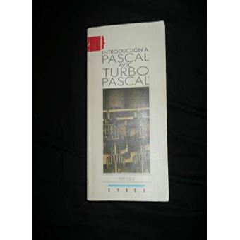 Introduction ? PASCAL avec Turbo Pascal - [Version Originale] - poche - Unknown, Livre tous les ...
