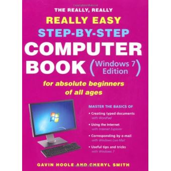 The Really, Really, Really Easy Step-by-step Computer Book (Windows 7 ...