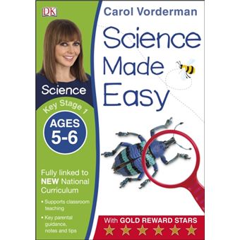 Science Made Easy Ages 5Â??6 Key Stage 1 (Carol Vorderman'S Science ...