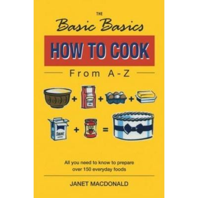Basic basics how to cook from a-z - MACDONALD, JANET - Compra Livros ou ...