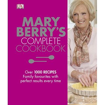 Mary Berry's Complete Cookbook Berry, Mary - cartonné - Berry, Mary ...