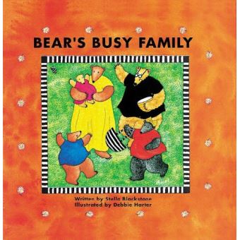 Bear's Busy Family (Barefoot Beginners) Stella Blackstone - cartonné - Stella Blackstone - Achat ...