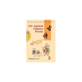 101 Ancient Chinese Poems - Gems of the Chinese Language Through the ...