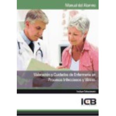 Manual Valoración Y Cuidados De Enfermería En Procesos Infecciosos Y Víricos - ICB Editores ...