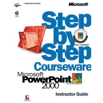 Microsoft Powerpoint 2000 Step by Step Courseware Trainer Pack - broché - Achat Livre | fnac