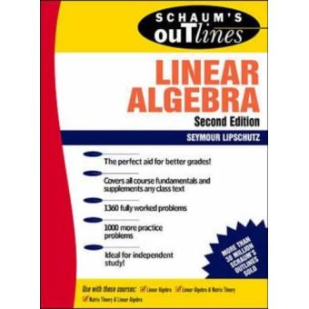 Schaum's Outline of Theory and Problems of Linear Algebra, Schaum's ...