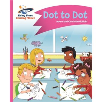 Dot To Dot Rising Stars Reading Planet Adam Guillain, Charlotte ...