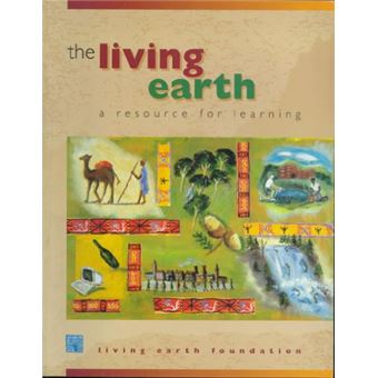Living Earth: Resource For Learning: A Resource for Learning: Teacher's ...