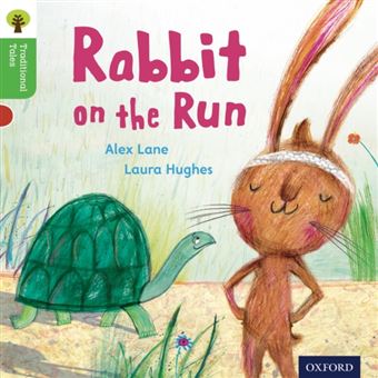 Oxford Reading Tree Traditional Tales: Level 2: Rabbit On the Run (Ort ...