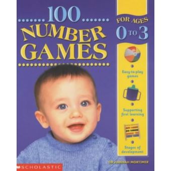 100 Number Games for Ages 0-3 (100 Learning Games) Mortimer, Dr Hannah ...