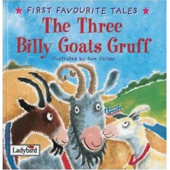 Three Billy Goats Gruff, First Favourite Tales - relié - Achat Livre | fnac