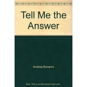 Tell Me the Answer - [Version Originale] Unknown - poche - Unknown ...