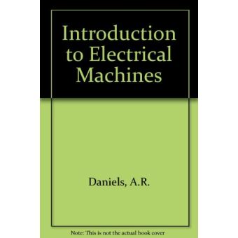 Introduction to Electrical Machines - relié - Achat Livre | fnac