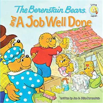 The Berenstain Bears and a Job Well Done, The Berenstain Bears Series ...