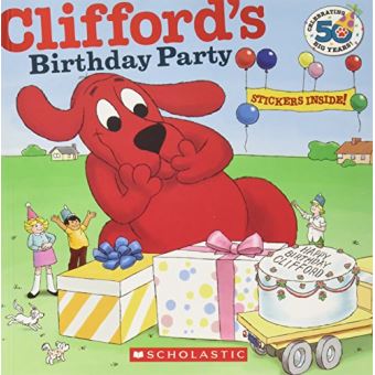 Clifford's Birthday Party (50th Anniversary Edition) (Clifford the Big ...