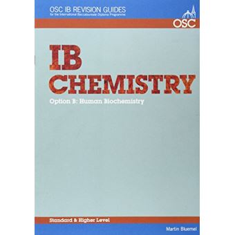 IB Chemistry Option B - Human Biochemistry Standard and Higher Level ...