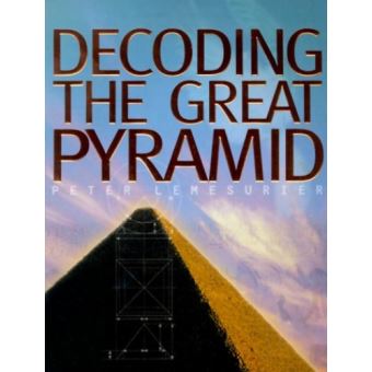 Decoding the Great Pyramid - broché - Achat Livre | fnac