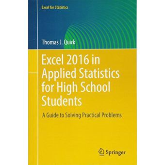 Excel 2016 in Applied Statistics for High School Students: A Guide to ...