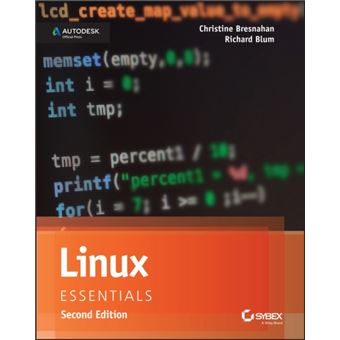 Linux Essentials (Paperback) Christine Bresnahan, Richard Blum - broché - Christine Bresnahan ...
