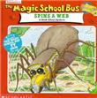 The Magic School Bus Spins a Web, Magic School Bus - broché - Achat ...