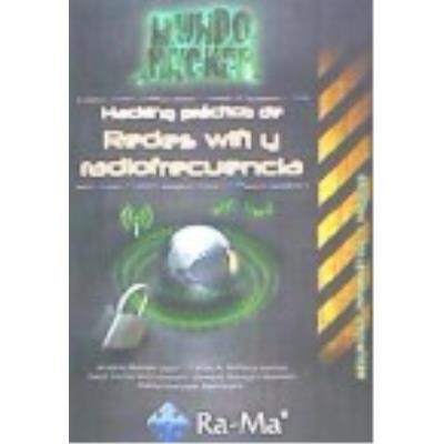Hacking Práctico De Redes Wifi Y Radiofrecuencia. Mundo Hacker - , RAMOS VARÓN, ANTONIO ÁNGEL ...
