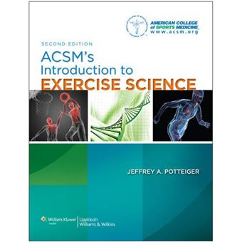 ACSM's Introduction to Exercise Science Jeffrey A. Potteiger - broché - Achat Livre | fnac