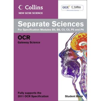 Collins GCSE Science 2011 - Separate Sciences Student Book: OCR Gateway ...