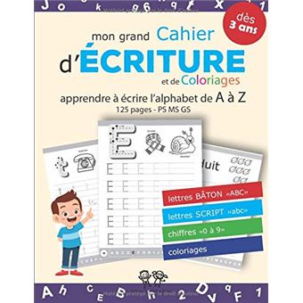 Cahier d'écriture Maternelle ps ms gs Lettre bâton et script + chiffres ...