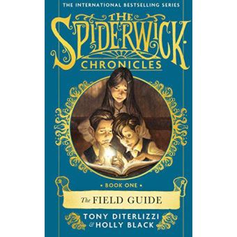 The Field Guide (SPIDERWICK CHRONICLE) - [Version Originale] Inconnu ...