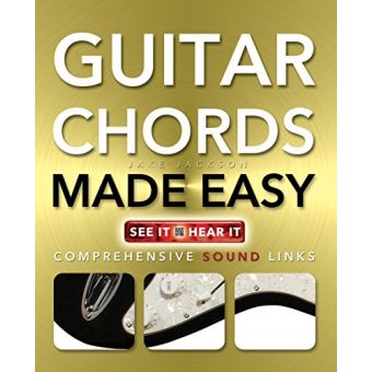 Guitar Chords Made Easy: Comprehensive Sound Links (Music Made Easy ...