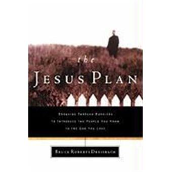 The Jesus Plan: Breaking Through Barriers to Introduce the People You ...