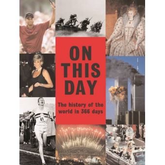 On This Day: The History of the World in 366 Days Author - cartonné ...