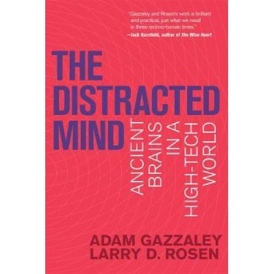 The Distracted Mind : Ancient Brains in a High-Tech World - Brochado ...