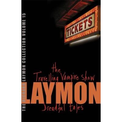 The Richard Laymon Collection - Volume 15: The Travelling Vampire Show ...