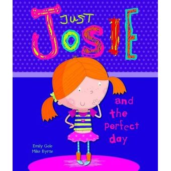 Just Josie and the Perfect Day (Picture Books) - [Version Originale ...