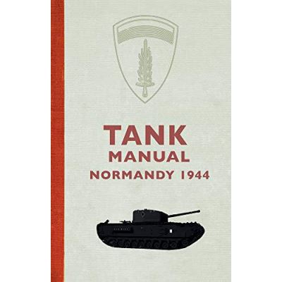 Tank Manual: Normandy 1944 - [Version Originale] Inconnu - poche ...