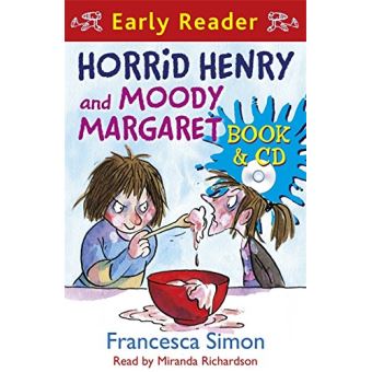 Horrid Henry and Moody Margaret (Early Reader) (Book & CD) (Horrid ...