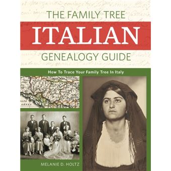 Family Tree Italian Genealogy Guide Mary D Holtz, - broché - Mary D Holtz - Achat Livre | fnac
