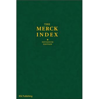 The Merck Index: An Encyclopedia Of Chemicals, Drugs, And Biologicals ...