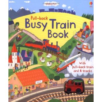 Pull-back Busy Train Fiona Watt - broché - Achat Livre | fnac