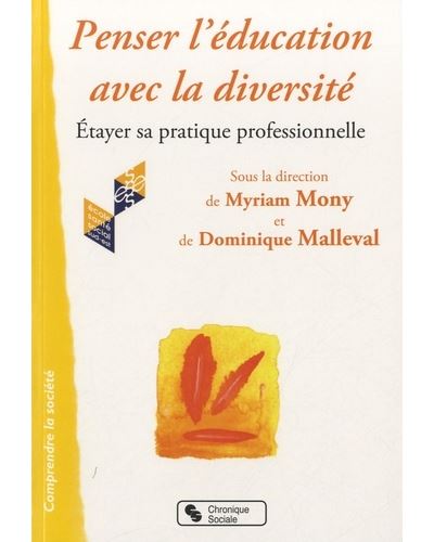 Penser l'éducation avec la diversité étayer sa pratique professionnelle ...