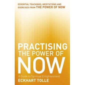 Practising the power of now - relié - Eckhart Tolle - Achat Livre | fnac